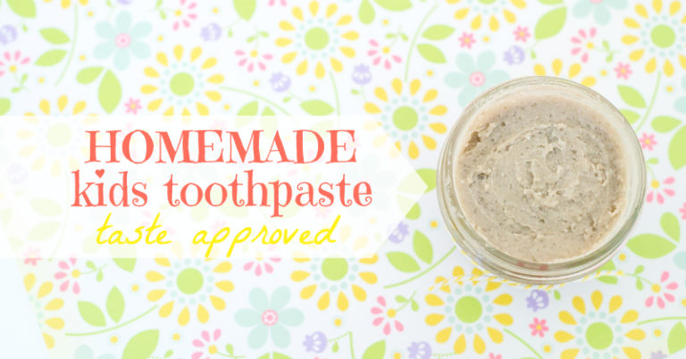 Homemade Kids Toothpaste Recipe - Taste & Texture Approved!