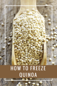 How to Freeze Quinoa | Make Ahead and Freeze for Later!