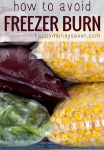 What is Freezer Burn & How to Prevent It - Happy Money Saver